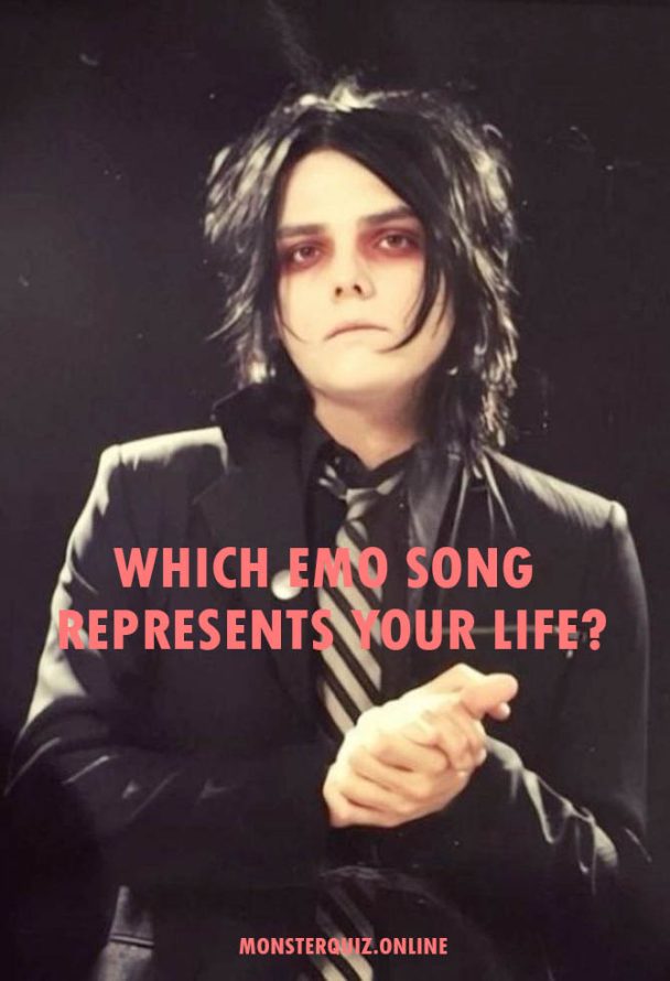 Which Emo Song Represents Your Life? – MonsterQuiz